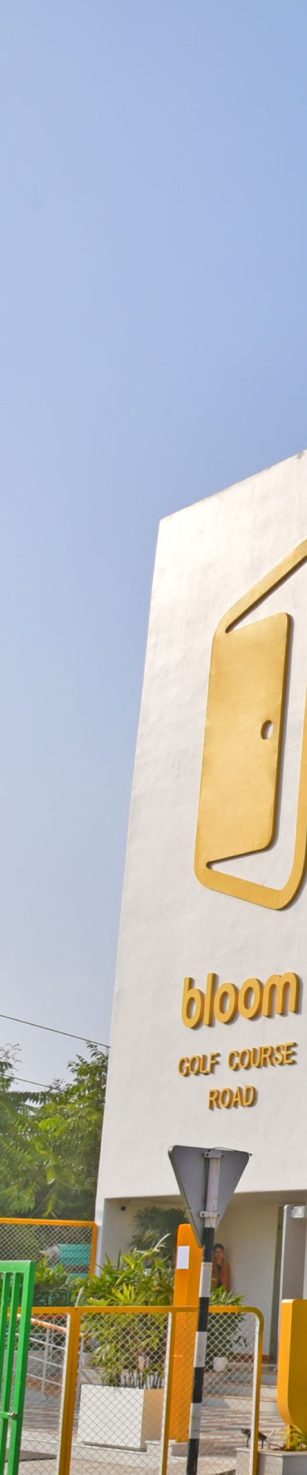 Bloom - Golf Course Road - New Delhi